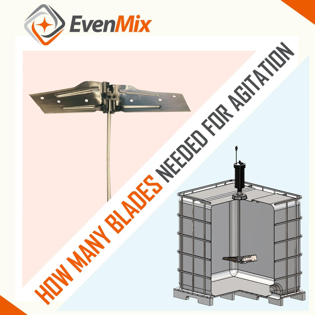 How Many Blades for Possible Agitation? - EvenMix®